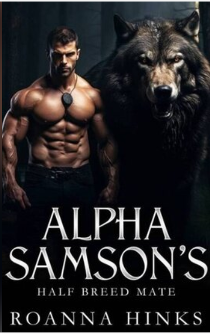 Alpha Samson’S Half Breed Mate Novel PDF Download/Reading Online | 3P ...